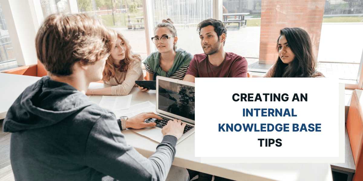 Top 5 Tips for Creating an Effective Internal Knowledge Base